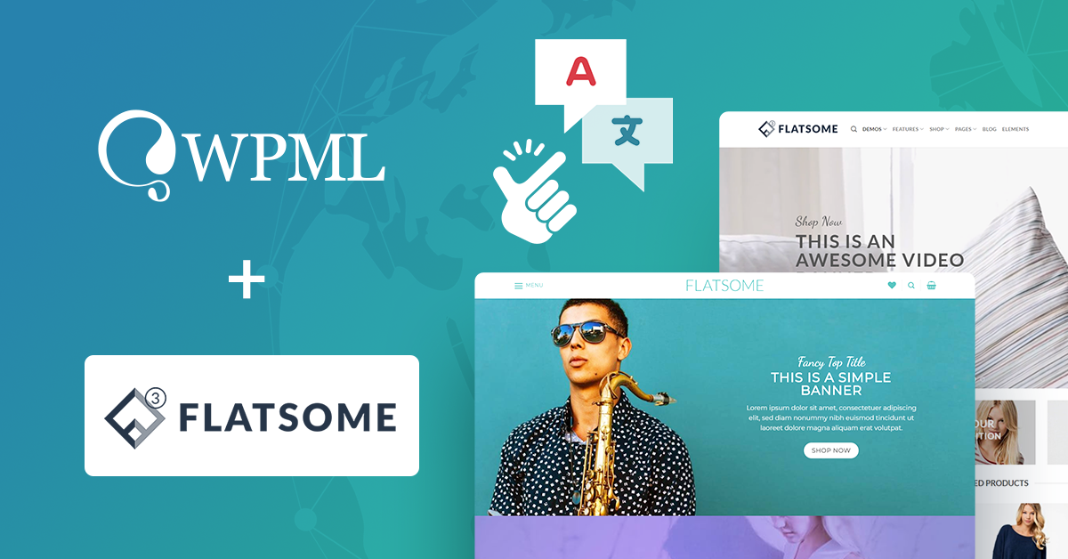 WPML Offers an Effortless Translation WorkFlow For Flatsome Theme - WPML