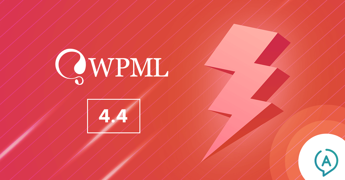 WPML 4.4.2 - Nicer String Translation, Automatic Translation and WordPress 5.5 Compatibility - WPML
