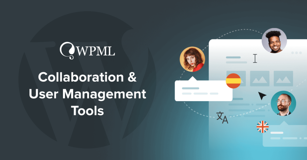 Best Collaboration and User Management Plugins for WordPress - WPML