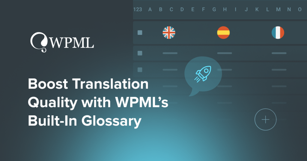 Cómo obtener mejores traducciones usando el glosario de WPML - WPML
