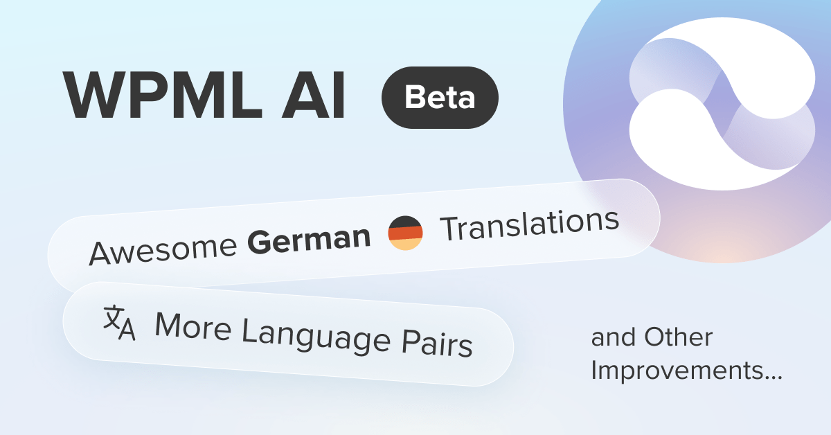 WPML AI: New Language Pairs and Improvements - WPML